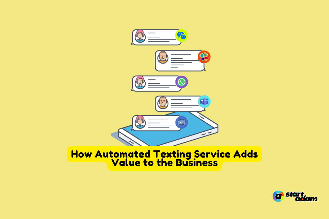 How Automated Texting Service Adds Value to the Business - StartADAM